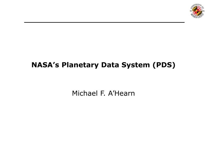 PPT - NASA’s Planetary Data System (PDS) PowerPoint Presentation, free ...