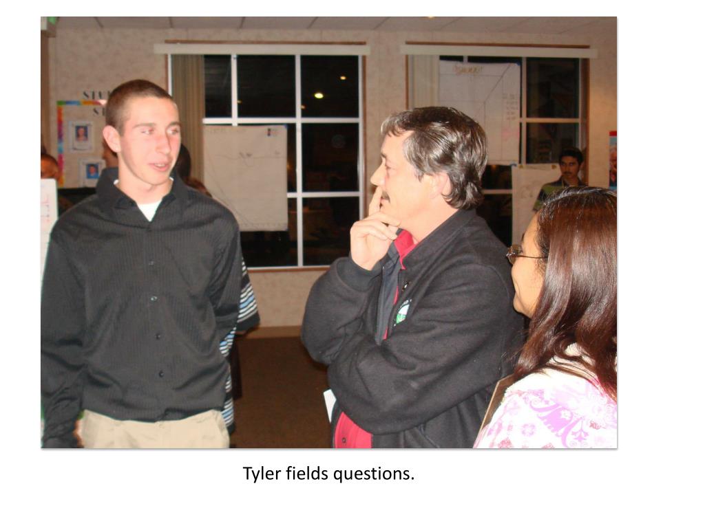 PPT - Tyler fields questions. PowerPoint Presentation, free download ...