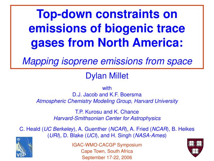 PPT - Dylan Millet with D.J. Jacob and K.F. Boersma PowerPoint ...