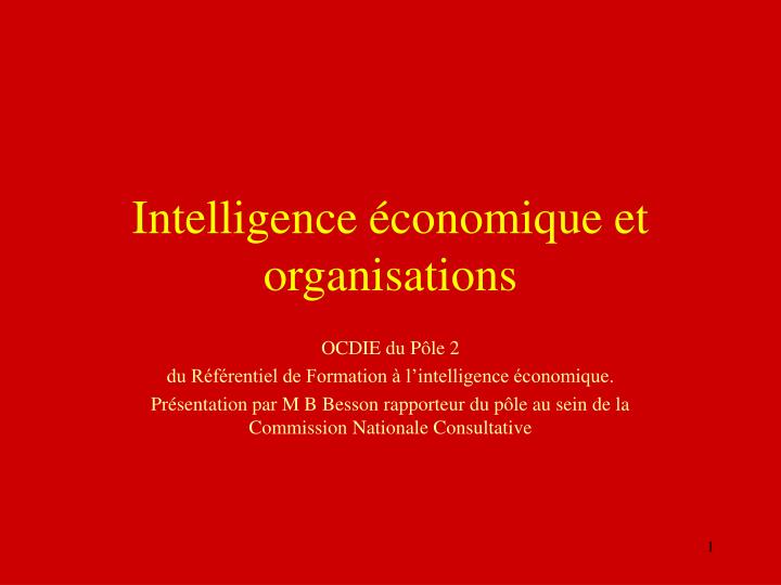 PPT - Intelligence économique et organisations PowerPoint Presentation ...