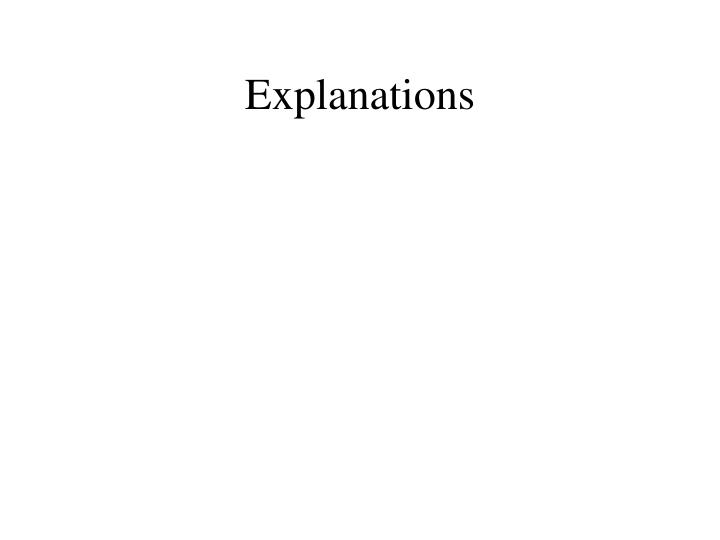 PPT - Explanations PowerPoint Presentation, free download - ID:3500539