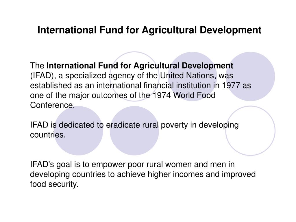 PPT - AGRICULTURE AND DEVELOPMENT: INTERNATIONAL FUND FOR AGRICULTURAL ...