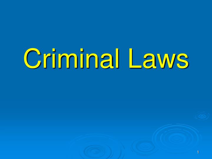 PPT - Criminal Laws PowerPoint Presentation, free download - ID:3501938