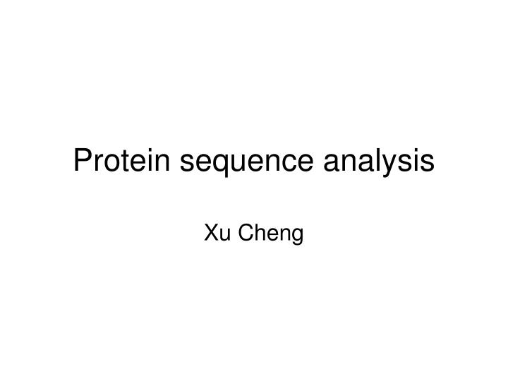 PPT - Protein sequence analysis PowerPoint Presentation, free download ...