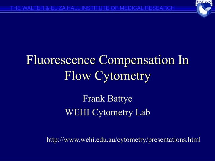 PPT - Fluorescence Compensation In Flow Cytometry PowerPoint ...
