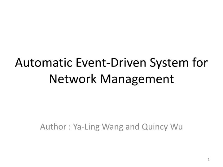 PPT - Automatic Event-Driven System for Network Management PowerPoint ...