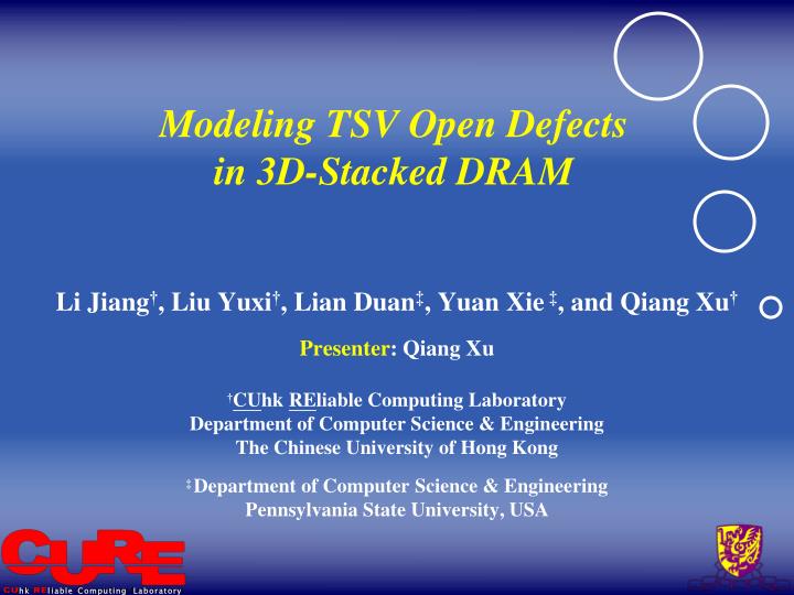 PPT - Modeling TSV Open Defects in 3D-Stacked DRAM PowerPoint ...