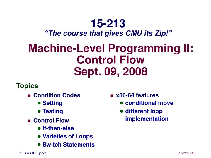 PPT - Machine-Level Programming II: Control Flow Sept. 09, 2008 ...