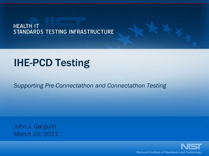 PPT - IHE-PCD Testing PowerPoint Presentation, free download - ID:3504293