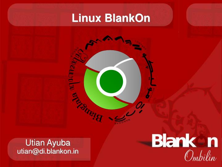PPT - Linux BlankOn PowerPoint Presentation, free download - ID:3504545