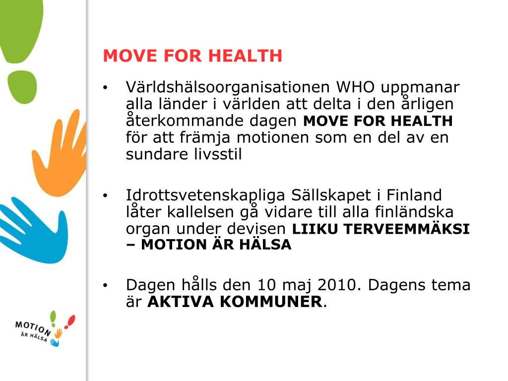 PPT - WHO:S VÄRLDSKAMPANJ DAGEN ”MOVE FOR HEALTH” PowerPoint ...