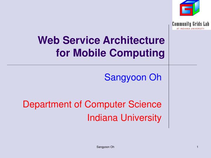 PPT - Web Service Architecture for Mobile Computing PowerPoint ...
