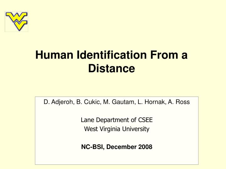 PPT - Human Identification From a Distance PowerPoint Presentation ...