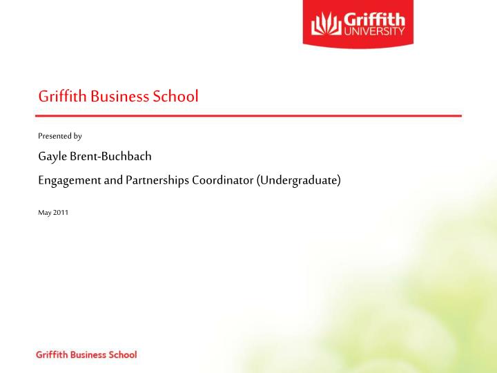 PPT - Griffith Business School PowerPoint Presentation, free download ...