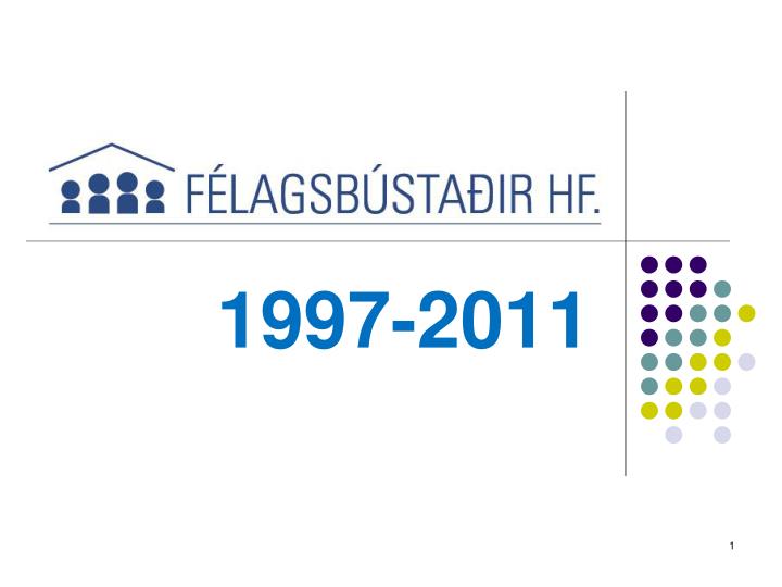 PPT - 1997-2011 PowerPoint Presentation, free download - ID:3507409