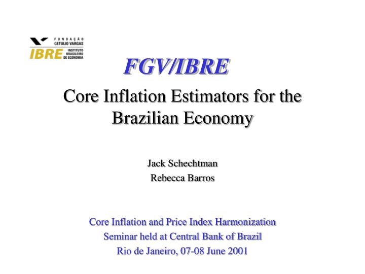 PPT - FGV/IBRE PowerPoint Presentation, free download - ID:3507480