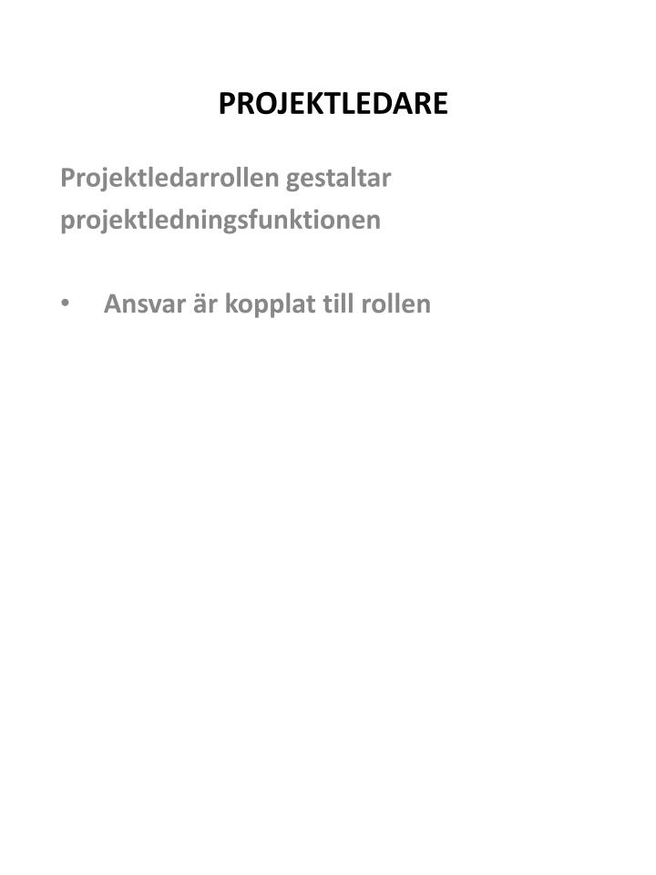 PPT - PROJEKTLEDARE PowerPoint Presentation, free download - ID:3507874