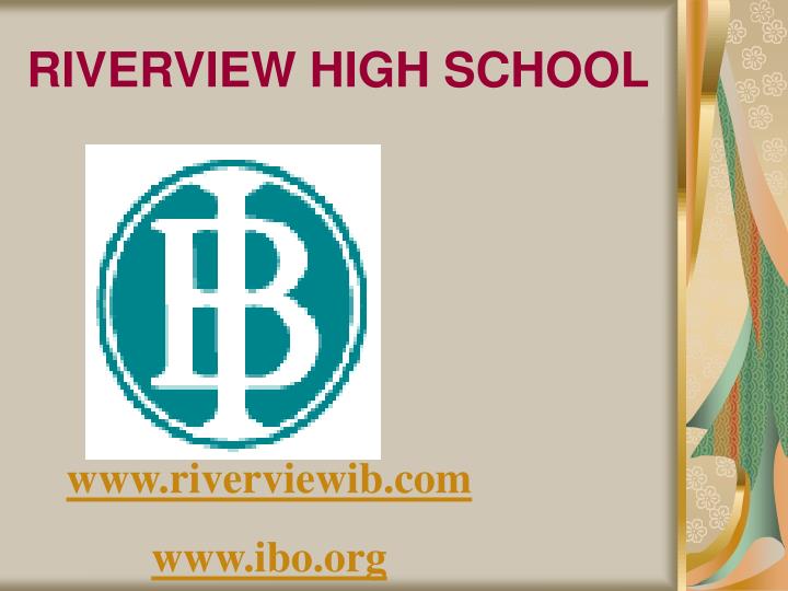 PPT - RIVERVIEW HIGH SCHOOL PowerPoint Presentation, free download - ID ...