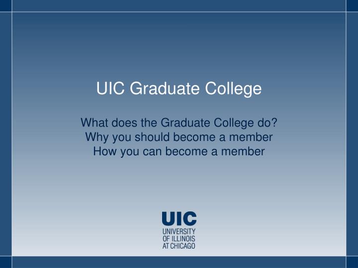 PPT - UIC Graduate College PowerPoint Presentation, free download - ID ...