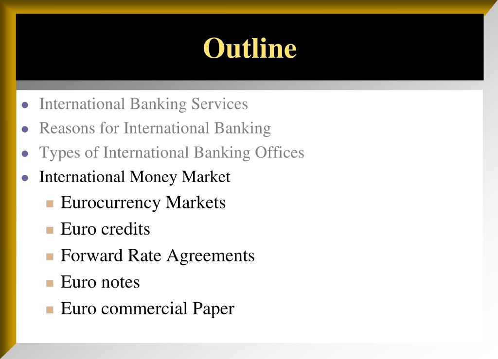 PPT - International Banking, Money Market PowerPoint Presentation, free ...