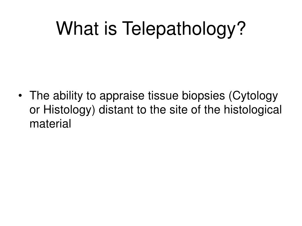 PPT - Telepathology, Teledematolgy & Teledermatology PowerPoint ...