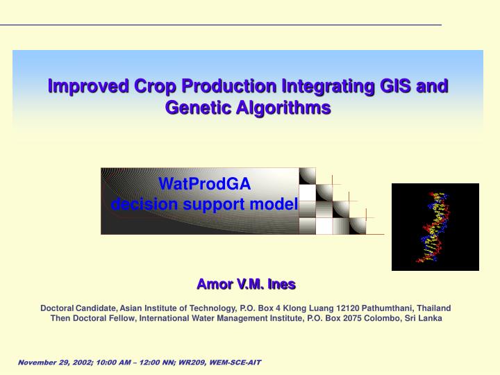 PPT - Improved Crop Production Integrating GIS and Genetic Algorithms PowerPoint Presentation ...