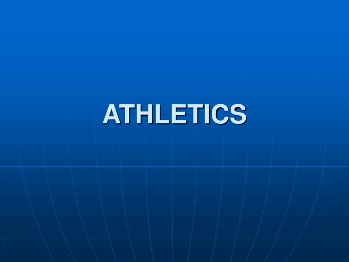 PPT - ATHLETICS PowerPoint Presentation, free download - ID:3510867