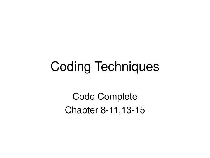 PPT - Coding Techniques PowerPoint Presentation, free download - ID:3510909