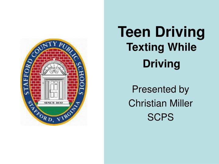 PPT - Teen Driving Texting While Driving PowerPoint Presentation, free ...