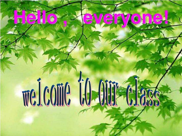 PPT - Hello , everyone! PowerPoint Presentation, free download - ID:3512297