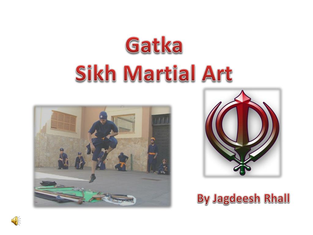 PPT - Gatka Sikh Martial Art PowerPoint Presentation, free download ...