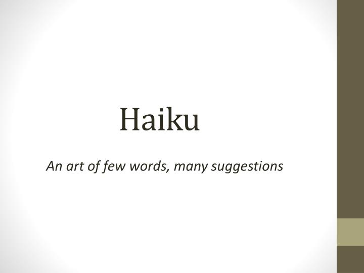 PPT - Haiku PowerPoint Presentation, free download - ID:3513427