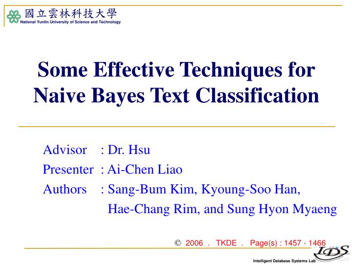 PPT - Some Effective Techniques for Naive Bayes Text Classification ...