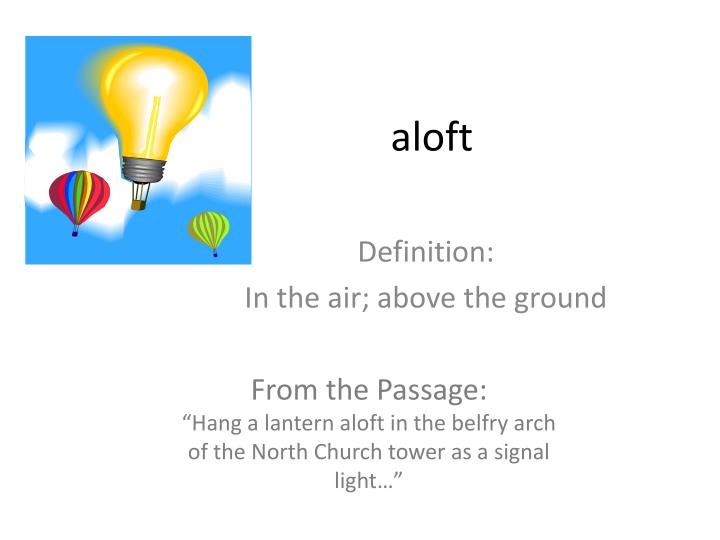 PPT - aloft PowerPoint Presentation, free download - ID:3514153