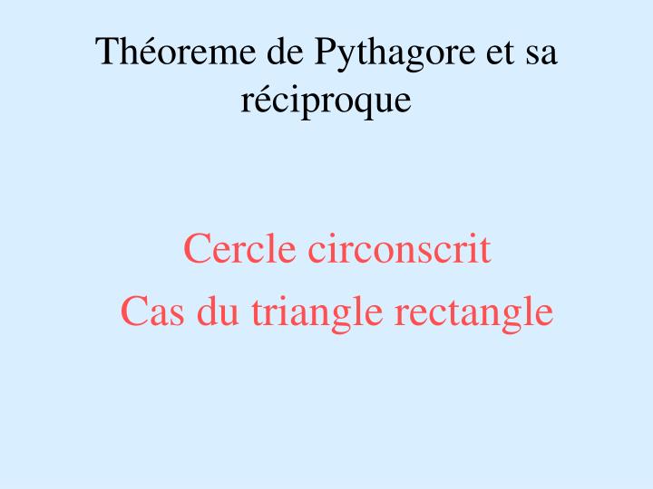 PPT - Théoreme de Pythagore et sa réciproque PowerPoint Presentation ...
