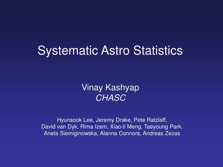 PPT - Systematic Astro Statistics PowerPoint Presentation, free ...