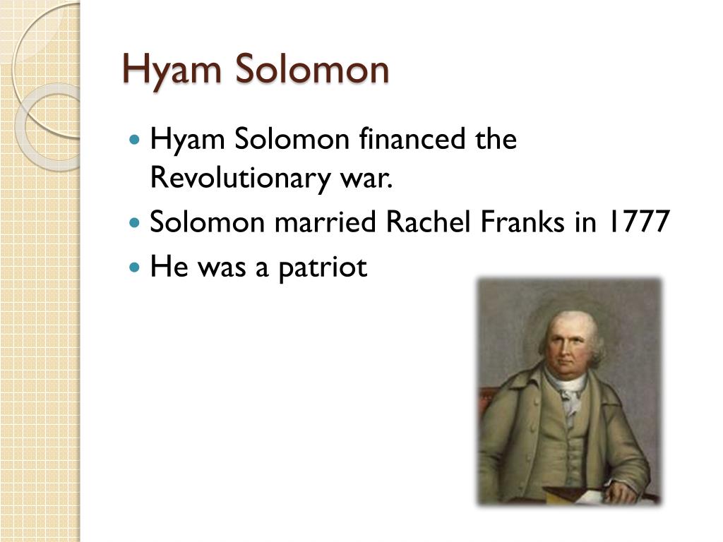 PPT - Key Figures of the American Revolutionary War: Galvez, Solomon ...