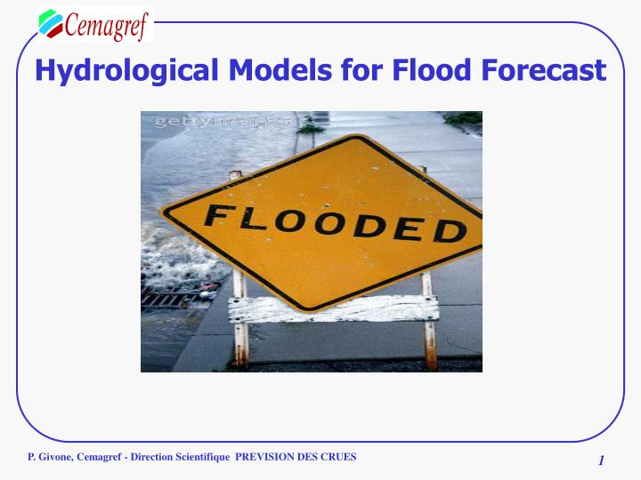 PPT - Hydrological Models for Flood Forecast PowerPoint Presentation, free download - ID:3515490