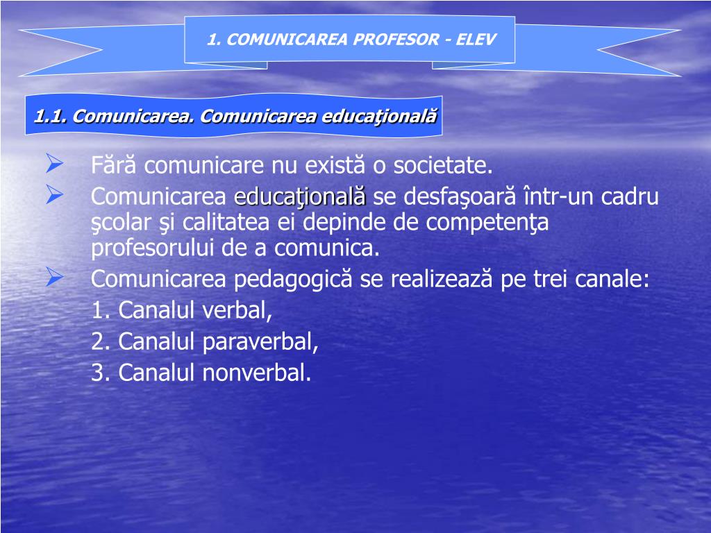 PPT - ROLUL RELAŢIEI PROFESOR – ELEVI ÎN ACTUL COMUNICĂRII EDUCAŢIONALE ...