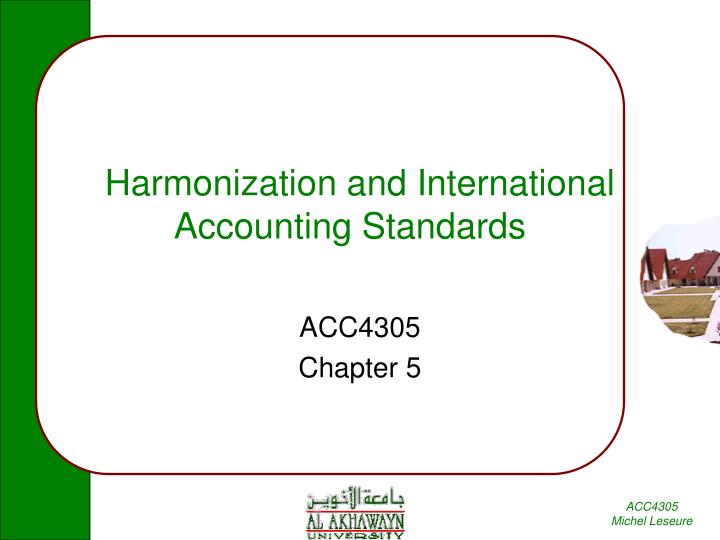 PPT - Harmonization and International Accounting Standards PowerPoint ...