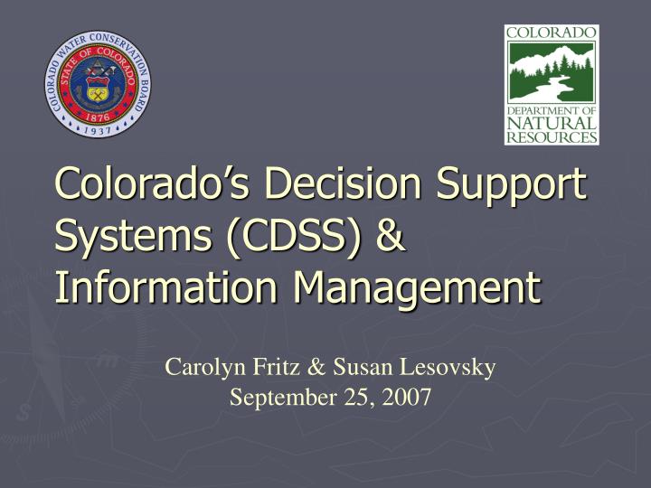 PPT - Colorado’s Decision Support Systems (CDSS) & Information ...
