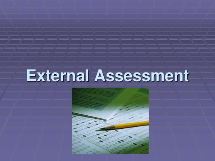 PPT - External Assessment PowerPoint Presentation, free download - ID ...