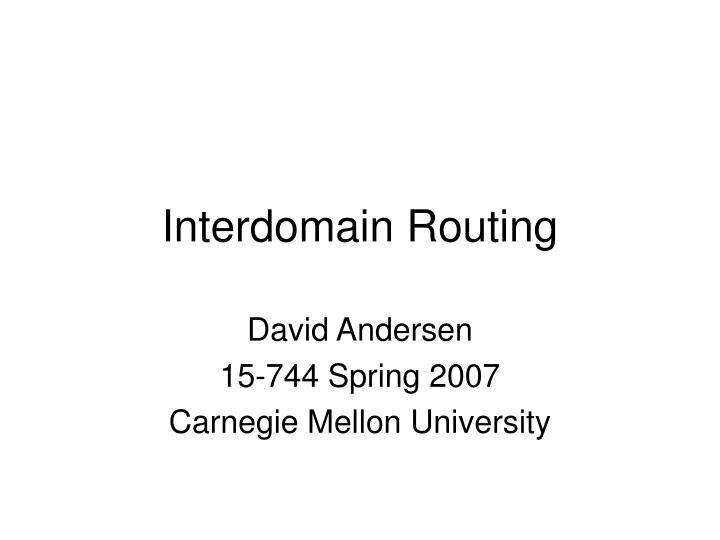 PPT - Interdomain Routing PowerPoint Presentation, free download - ID ...