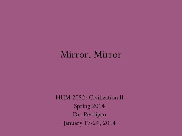 PPT - Mirror, Mirror PowerPoint Presentation, free download - ID:3517278