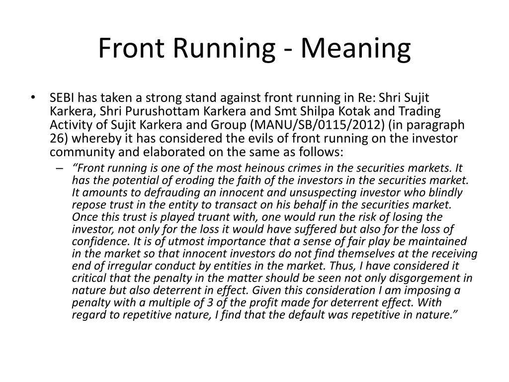 PPT - INSIDER TRADING AND FRONT RUNNING LAWS IN INDIA AND ROLE OF ...