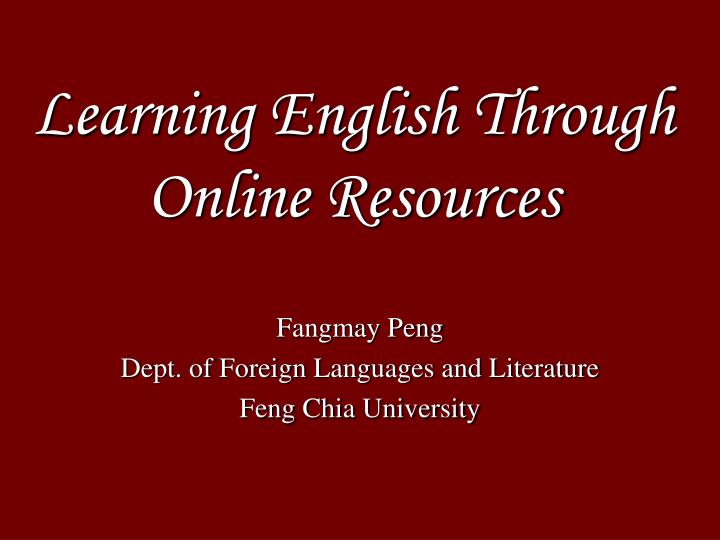 PPT - Learning English Through Online Resources PowerPoint Presentation ...