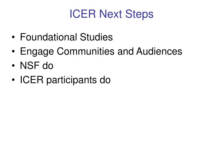 PPT - ICER Next Steps PowerPoint Presentation, free download - ID:3519260