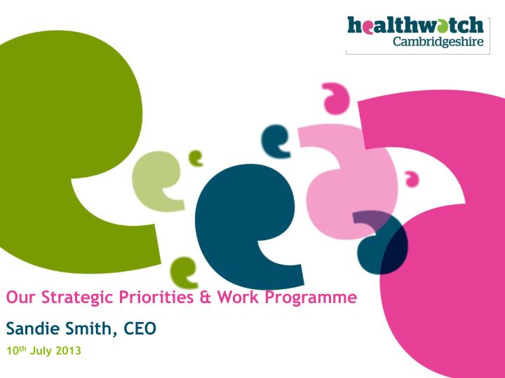 PPT - Our Strategic Priorities & Work Programme PowerPoint Presentation ...