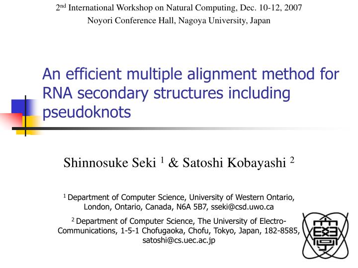 PPT - An efficient multiple alignment method for RNA secondary structures including pseudoknots ...