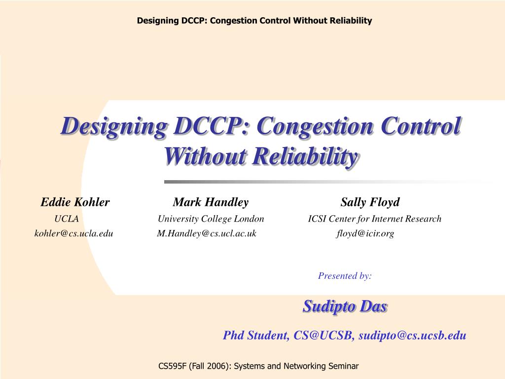 PPT - Datagram Congestion Control Protocol (DCCP): Designing Congestion ...